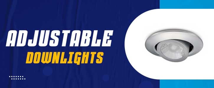 Adjustable LED Downlights Collection | Downlights.co.uk